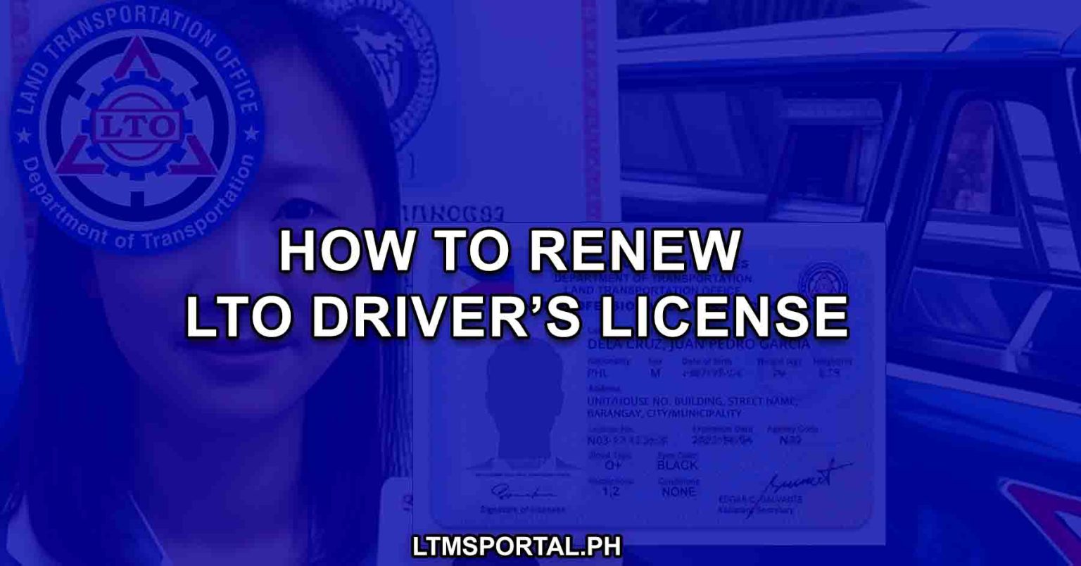 Renewal of LTO Driver’s License Online - LTMS PORTAL PH