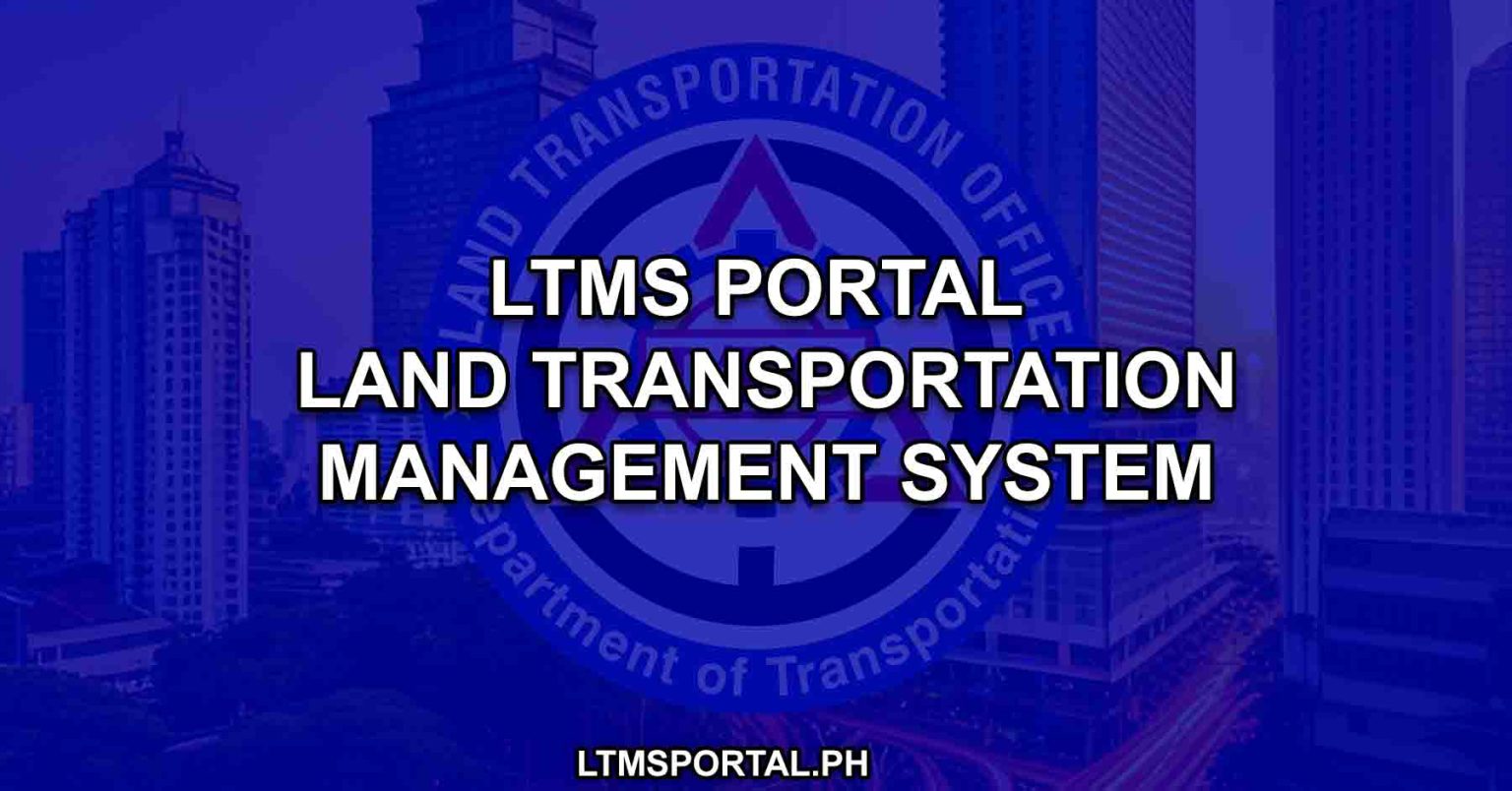 LTMS Portal Explained: Land Transportation Management System - LTMS ...
