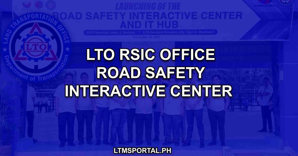 LTO Launches Road Safety Interactive Center and IT Hub - LTMS PORTAL PH