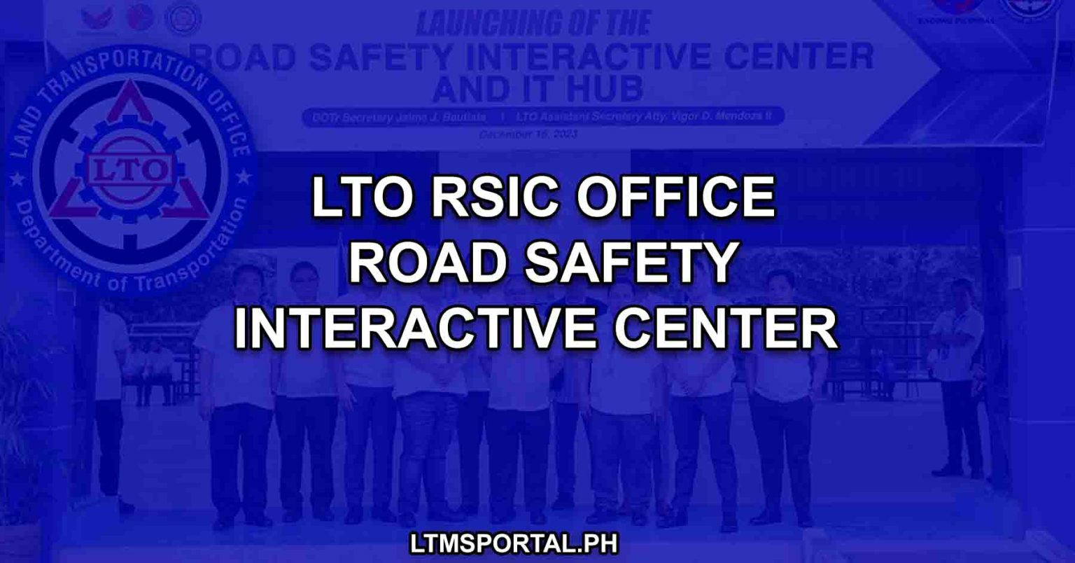 LTO Launches Road Safety Interactive Center and IT Hub - LTMS PORTAL PH